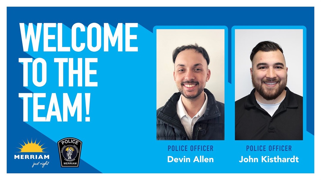 Merriam Police Department Adds Two Rookies City of Merriam